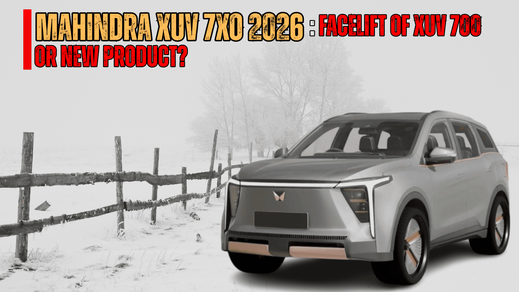 Mahindra XUV 7XO : Facelifted XUV700 or a Smart Rebranding?