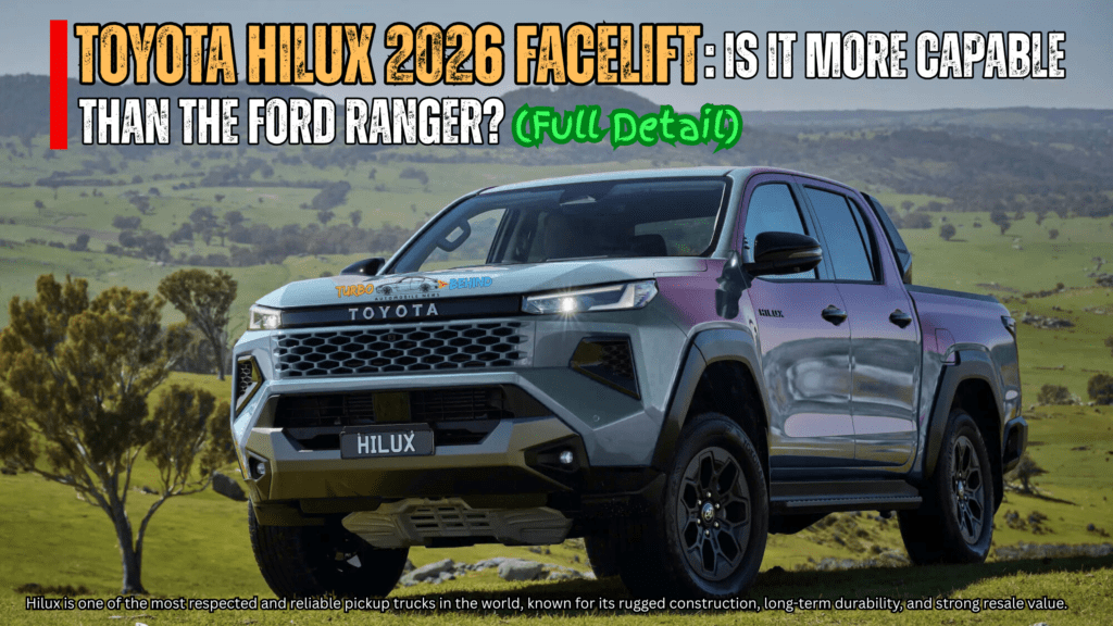 Toyota Hilux 2026 Facelift: Is It More Capable Than Ranger?